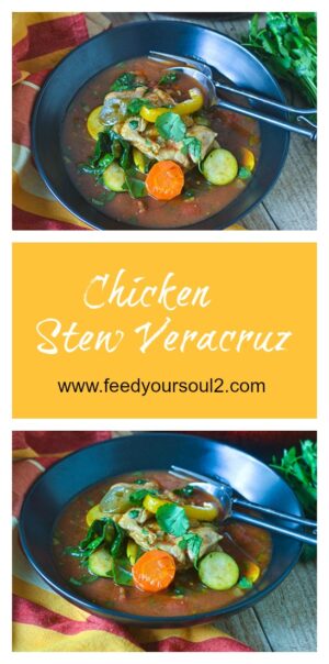 Chicken Stew Veracruz - Feed Your Soul Too